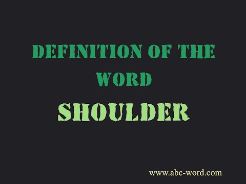 Definition of the word "Shoulder"