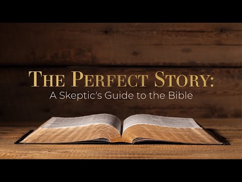 Is the Bible Fact or Fiction? (The Perfect Story - Pt 1)