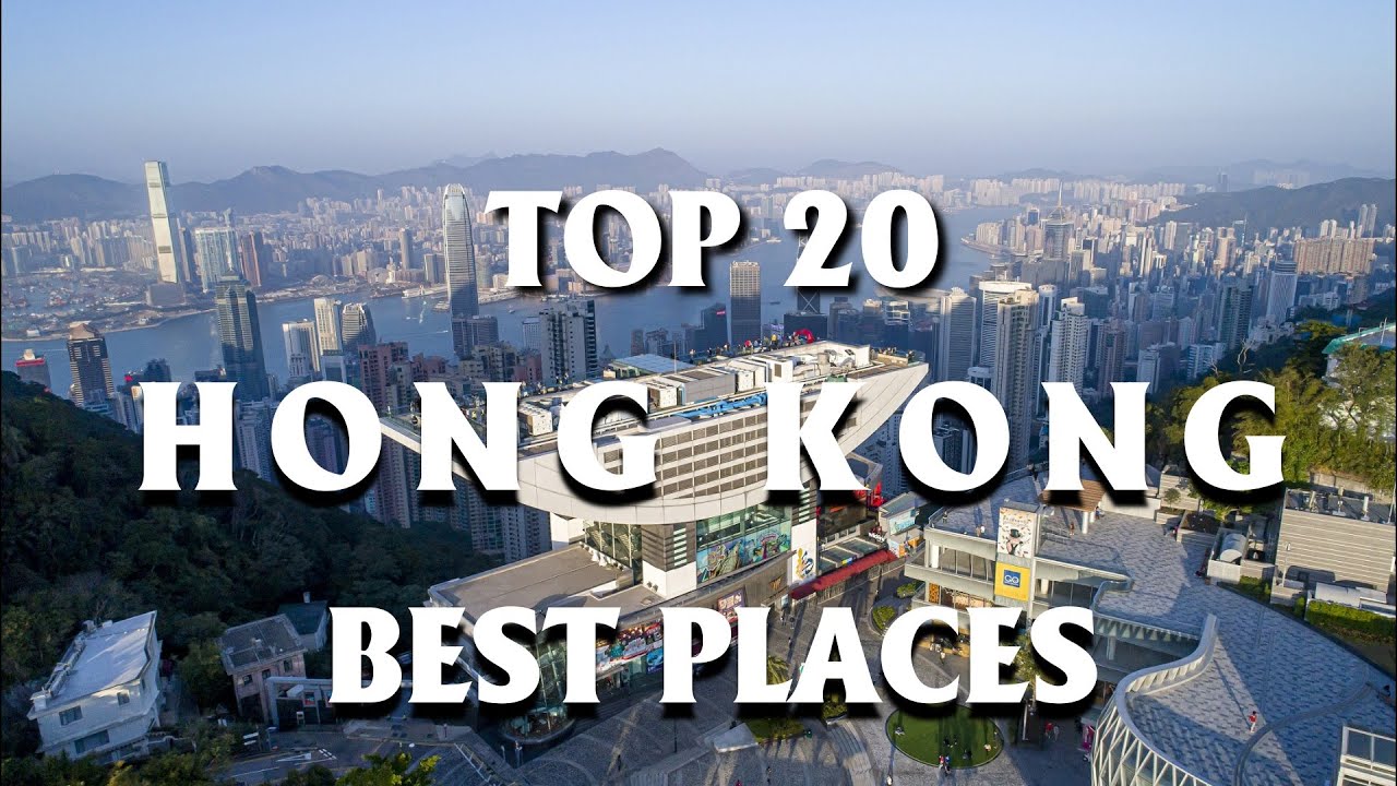 Top 20 Best Places To Visit In Hong Kong |  Hong Kong Travel