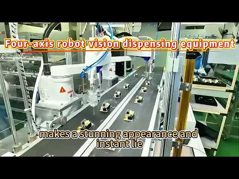 Four-axis robot vision dispensing equipment, the 24-hour non-sleeping dispensing exper