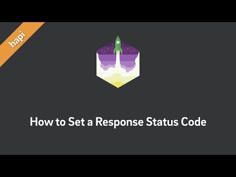 hapi Tutotrial — How to Set Response Status Code