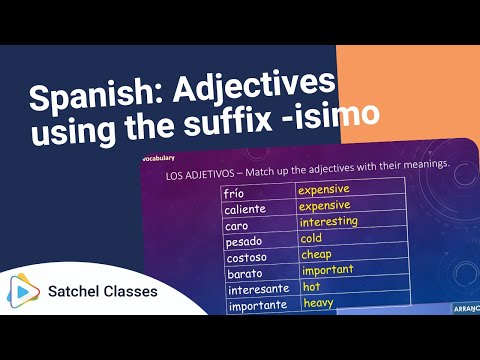 Spanish Adjectives using the suffix isimo | Spanish | Satchel Classes