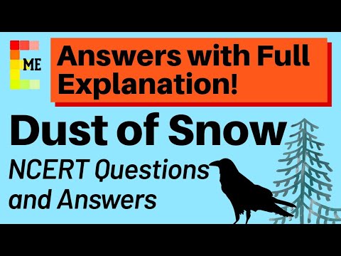 Dust of Snow Class 10th | Poem 2 | NCERT Question and Answers with Explanation | First Flight