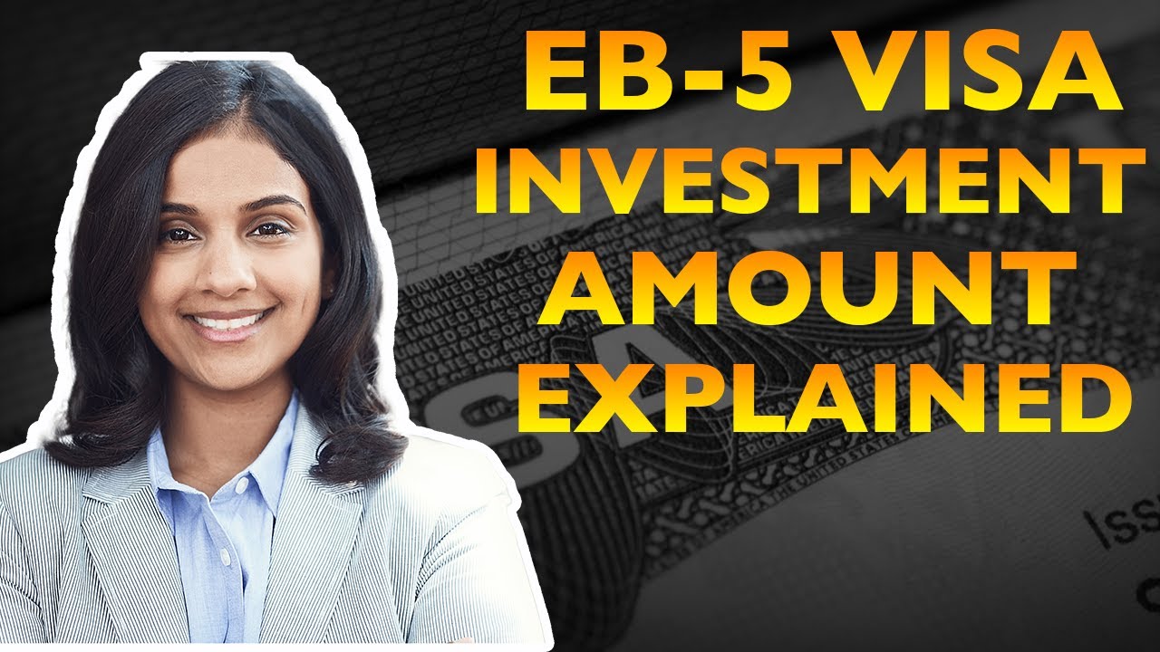 EB5 Visa Investment Requirements and TEA Explained