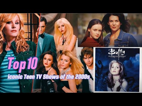Top 10 iconic Teen TV Shows of the 2000s 📺✨