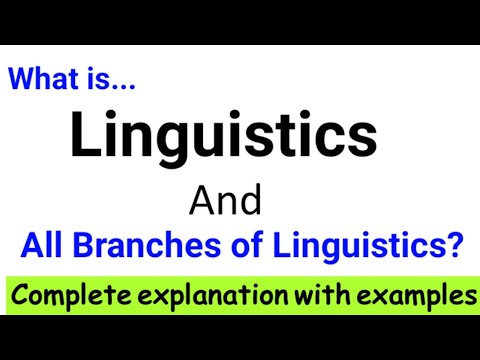 What is Linguistics? #Branches_of_linguistics #introduction_to_linguistics #explanation #education