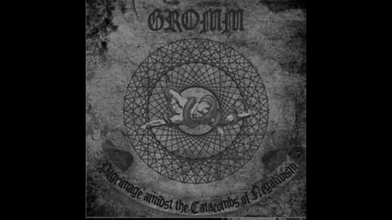 Gromm - Pilgrimage Amidst the Catacombs of Negativism (EP 2009)