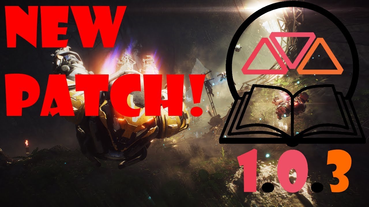 1.0.3!! New Patch Notes for Anthem!!
