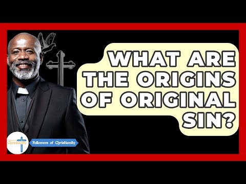 What Are The Origins Of Original Sin? - Followers Of Christianity