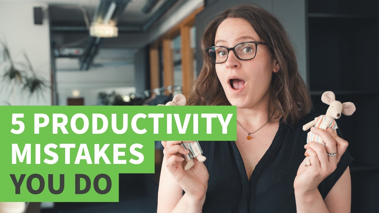 5 Productivity Mistakes to Avoid (And What To Do Instead)