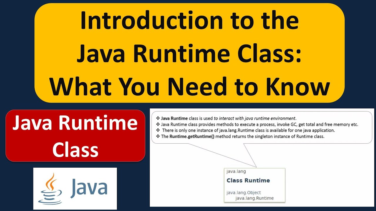 Introduction to the Java Runtime Class: What You Need to Know