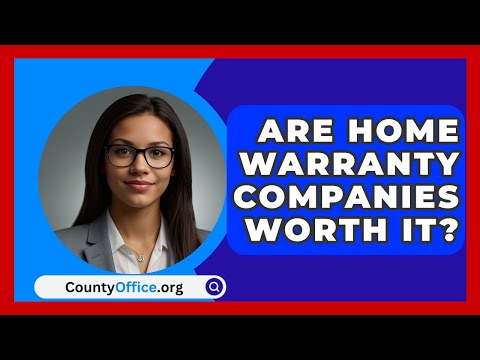 Are Home Warranty Companies Worth It? - CountyOffice.org