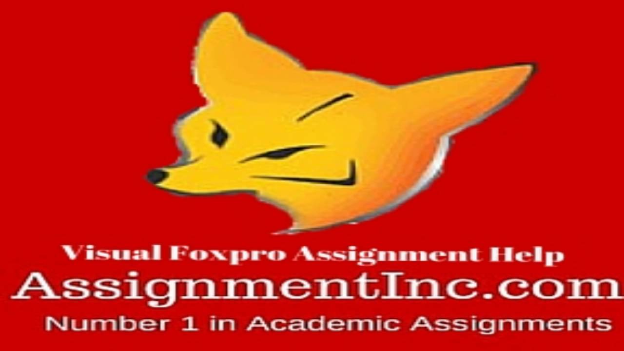 Visual Foxpro Assignment Help