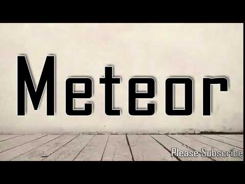 How to Pronounce Meteor