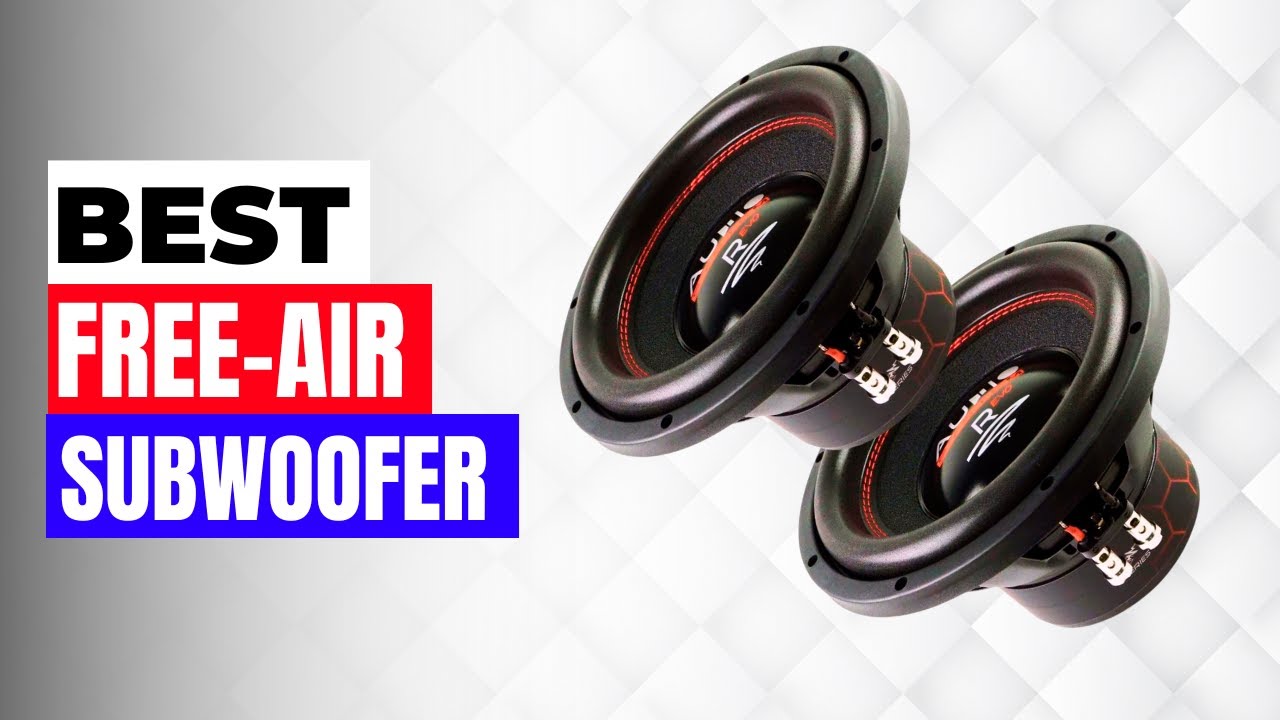Top 10 Best Free Air Subwoofers 2026 – Deep Bass Without a Box!