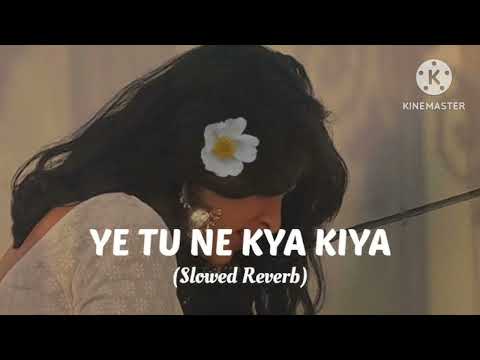 YE TUNE KYA KIYA |slowed & reverb| #songs #lofi #popular @GamerFleet