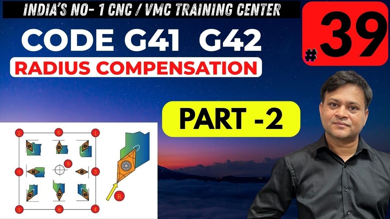 TOOL NOSE RADIUS COMPENSATION CODE G41 G42 FOR ACCURACY (PART 2)