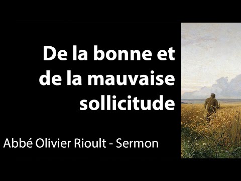 De la bonne et de la mauvaise sollicitude | Sedevacantisme