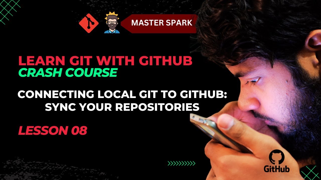 8. Connecting Local Git to GitHub: Sync Your Repositories | Lecture Series