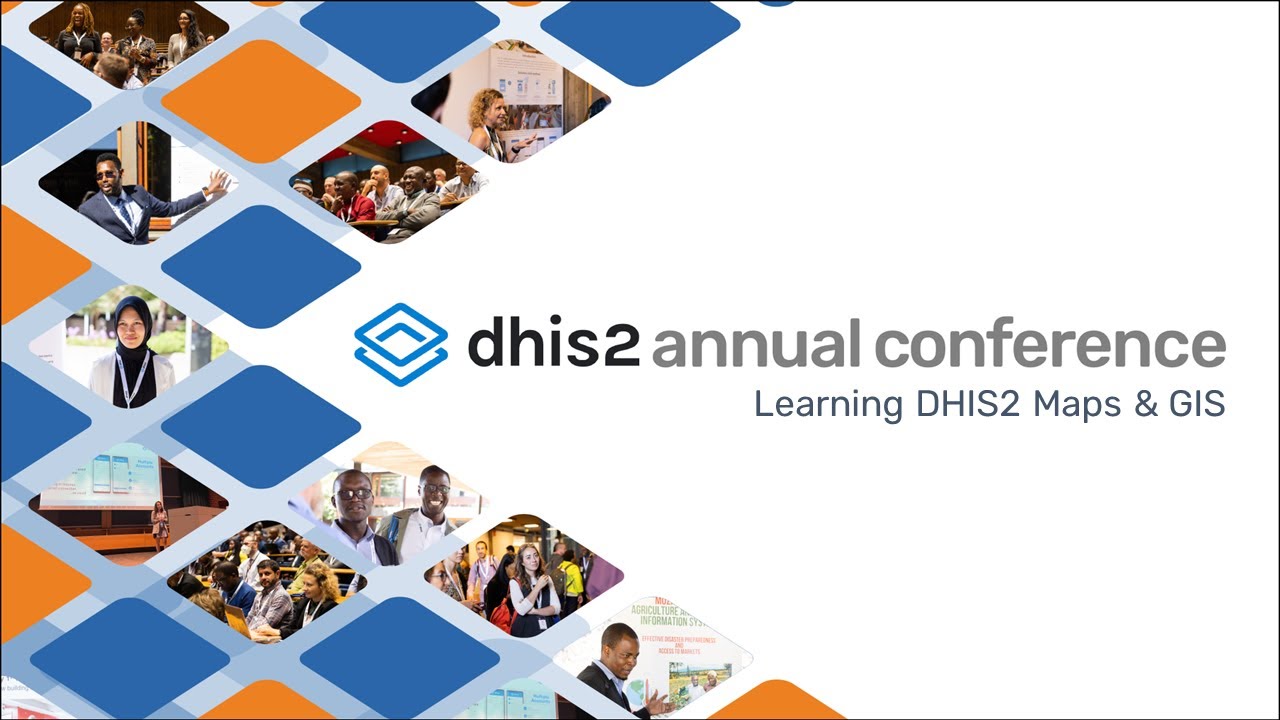 Learning DHIS2 Maps & GIS #DAC2023