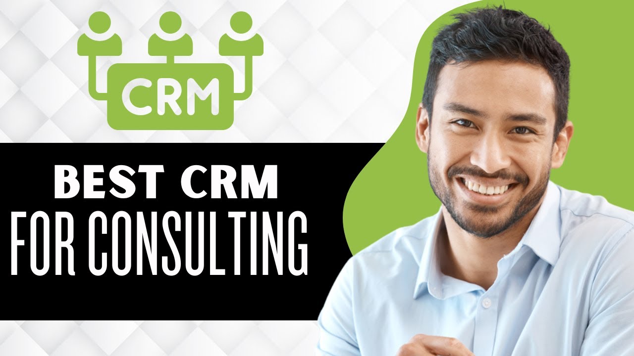 4 Best CRM for Consulting Business (Full Guide)
