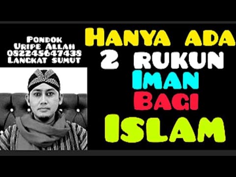 HANYA ADA 2 RUKUN IMAN BAGI MANUSIA DIDALAM MENGABDI.