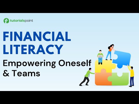Financial Literacy | Empowering Oneself and Teams
