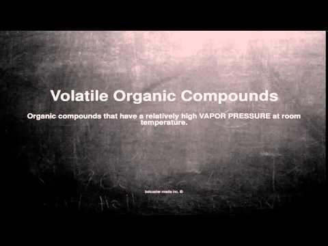 Medical vocabulary: What does Volatile Organic Compounds mean