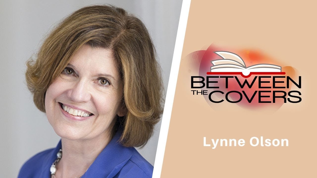 Interview with Author Lynne Olson | Between The Covers