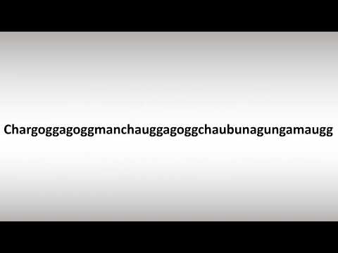 How to Pronounce Chargoggagoggmanchauggagoggchaubunagungamaugg