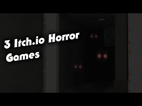 Reviewing 3 Itch.io Horror Games