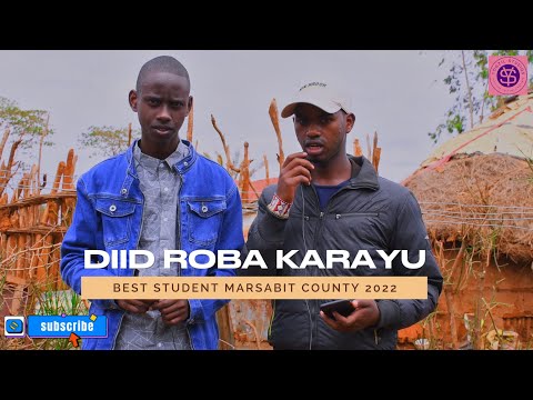 Marsabit top student 2022|Diid Roba Karayu|Discipline is key to success|Support him where you can.