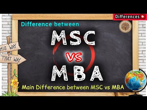 MSC vs MBA Difference between MBA and MSC and scope