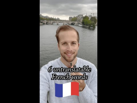 6 Untranslatable French Words