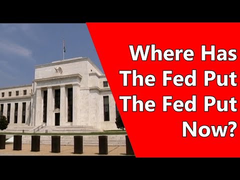 Where Has The Fed Put The Fed Put Now? – Digital Finance Analytics (DFA ...