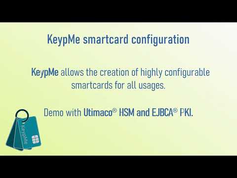 KeypMe Smartcard configuration with seamless integration of EJBCA PKI and Utimaco HSM