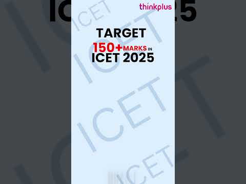 🚀 TARGET 150+ in ICET 2025 🚀