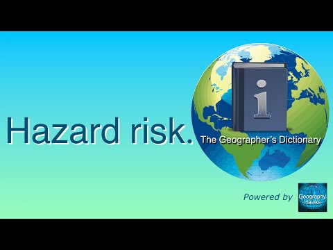 Hazard risk. The Geographer’s Dictionary. Powered by @GeographyHawks