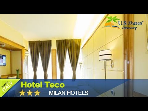 Hotel Teco - Milano Hotels, Italy