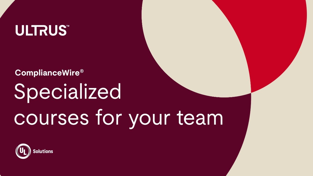 Master Compliance: UL Solutions’ ComplianceWire® E-Learning Explained