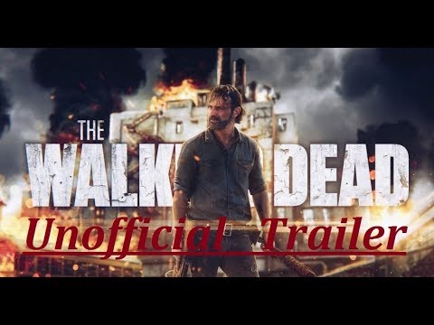 The Walking Dead || Rick Grimes Movie || Unofficial Trailer