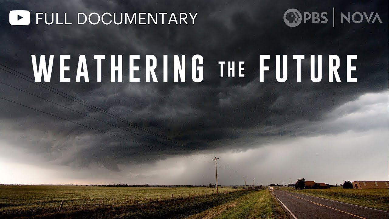 Weathering the Future | Full Documentary | NOVA | PBS