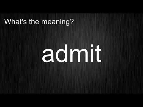 What's the meaning of "admit", How to pronounce? #meaning #pronunciation #Dictionary