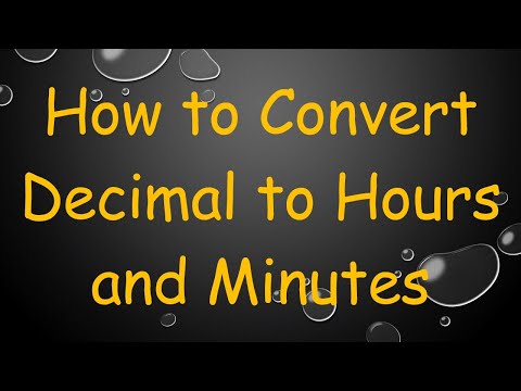How to Convert Decimal to Hours and Minutes