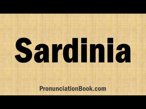How to Pronounce Sardinia