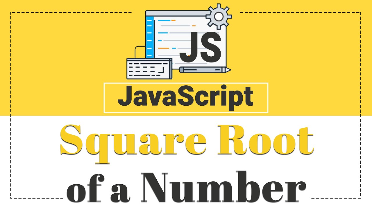 #3 Square root of a Number | JavaScript Tutorial