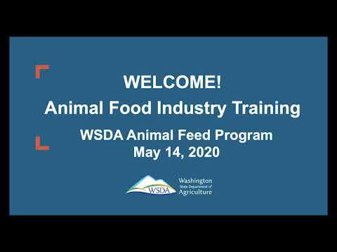 Convene and Introduction - WSDA Animal Feed Program Industry Training Part 1 of 9