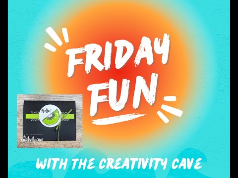 Friday Fun with The Creativity Cave: Fun and Easy cards to create each week!