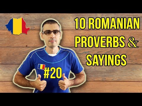 10 ROMANIAN PROVERBS AND SAYINGS #20