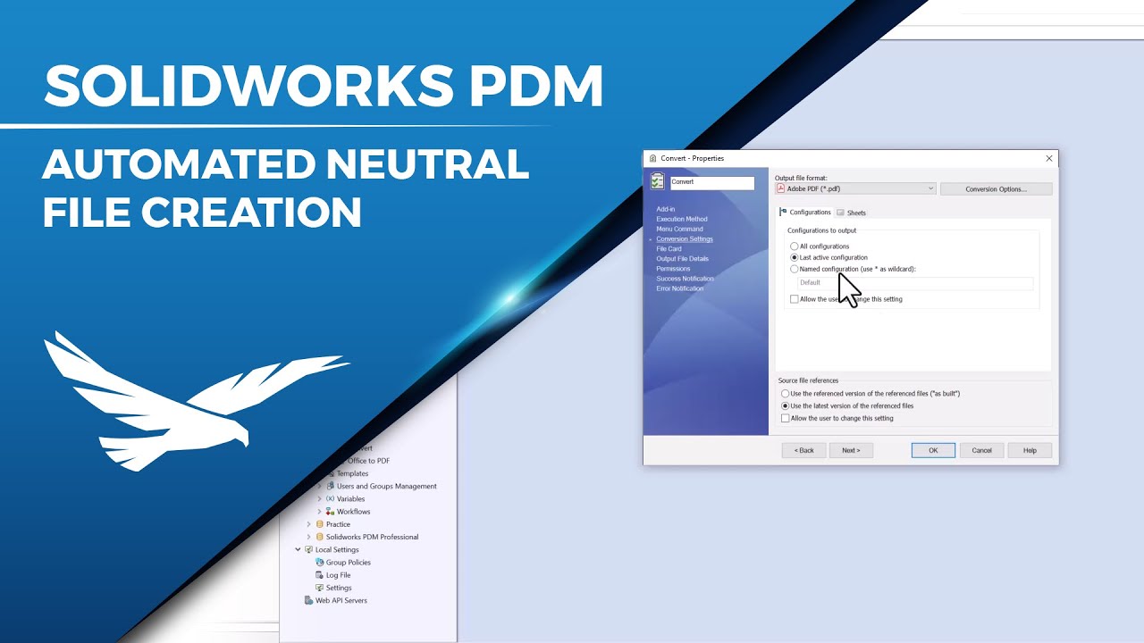 SOLIDWORKS PDM - Automated Neutral File Creation